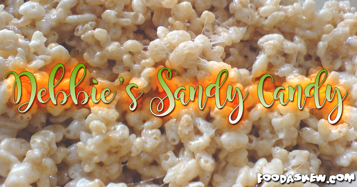 Debbie's Sandy Candy - Food AskewFood Askew